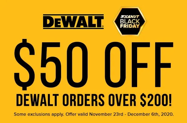 New Dewalt Coupon: Save $50 on $200+ Black Friday Week 2020