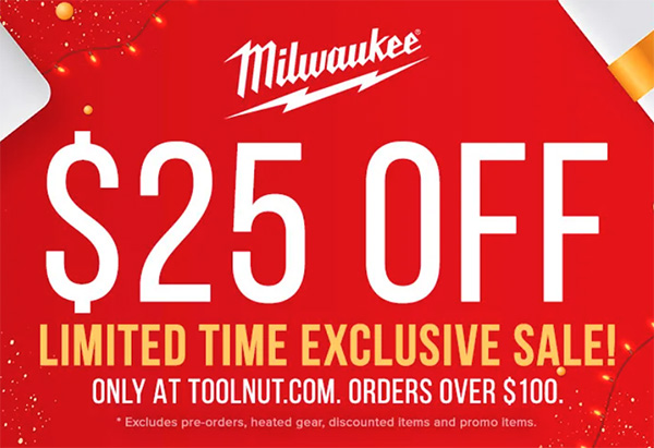 Exclusive $25 off $100 Milwaukee Tool Coupon!
